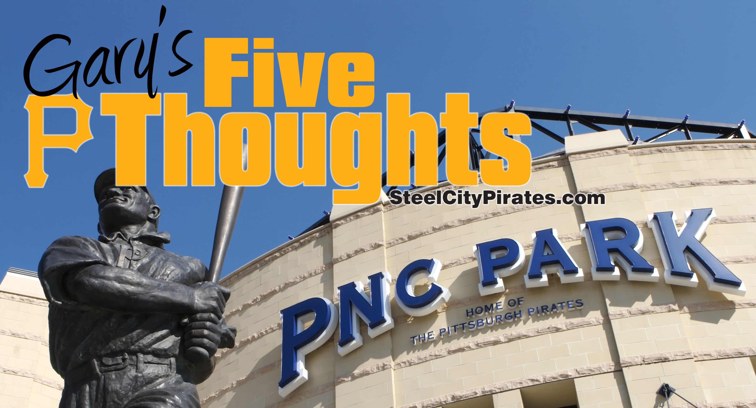 Gary’s Five Pirates Thoughts – A Winning Formula? – Steel City Pirates